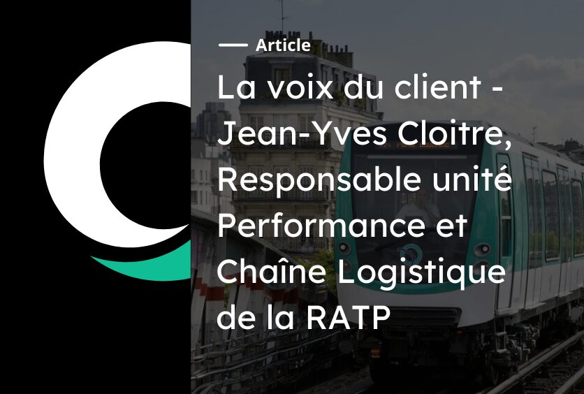 La voix du client - Jean-Yves Cloitre, Responsable unité Performance et ...